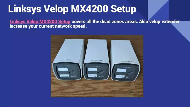 PPT - Linksys Velop MX4200 Setup PowerPoint Presentation, free download ...