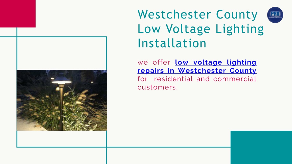 PPT - Low Voltage Lighting Repairs in Westchester County PowerPoint ...