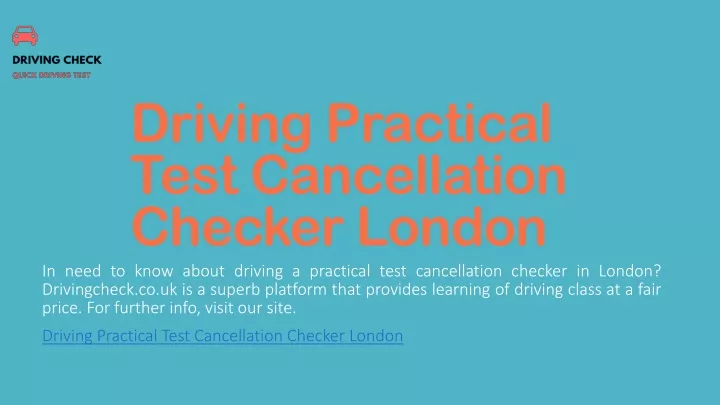 PPT - Driving Practical Test Cancellation Checker London | Drivingcheck ...