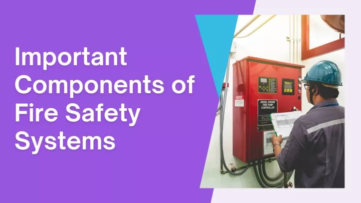 PPT - Important Components of Fire Safety Systems PowerPoint ...