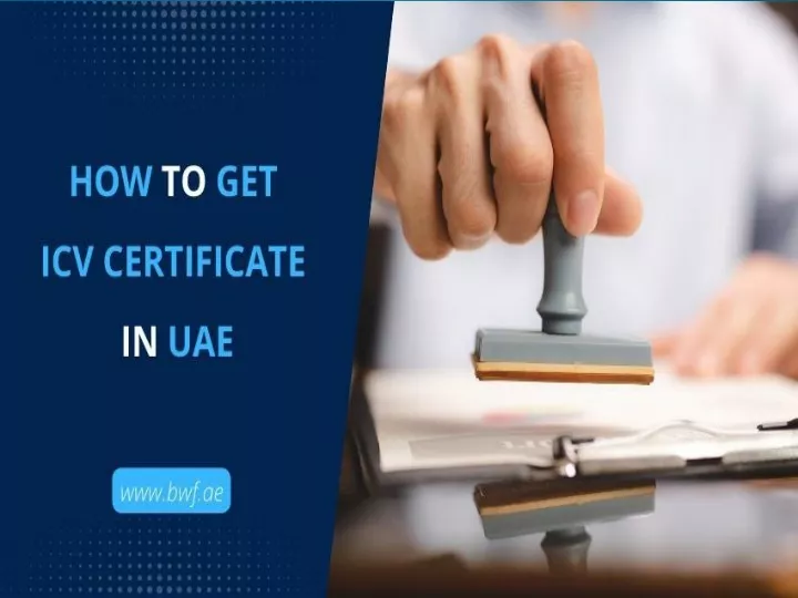 PPT - How to get ICV Certificate in UAE PowerPoint Presentation, free ...