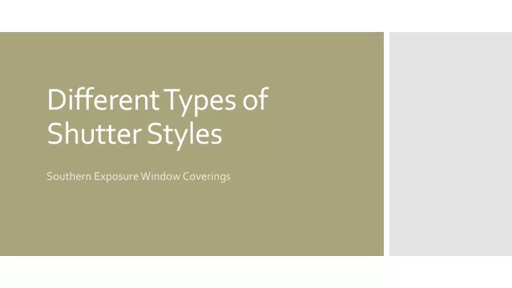 PPT - Different Types of Shutter Styles PowerPoint Presentation, free ...