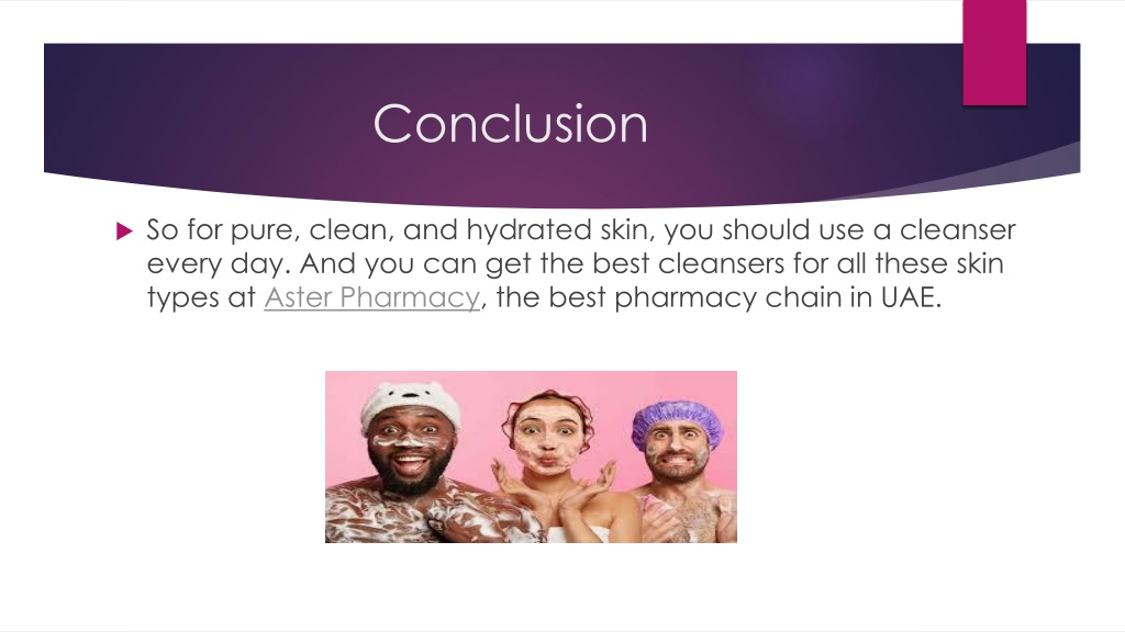 PPT - CHOOSING THE RIGHT CLEANSER FOR YOUR SKIN PowerPoint Presentation ...