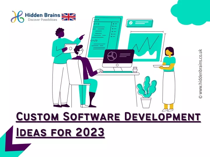 PPT - Custom Software Development Ideas for 2023 PowerPoint ...