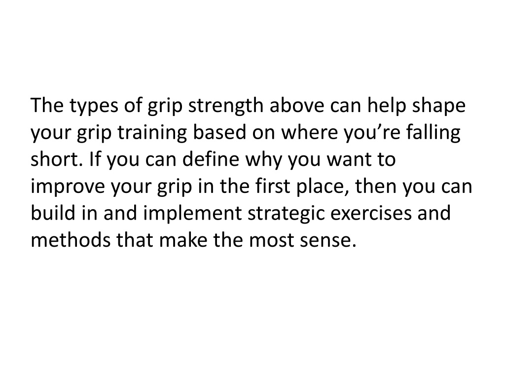 PPT - 6 Foolproof Ways To Improve Your Grip Strength PowerPoint ... PPT - 6 Foolproof Ways To Improve Your Grip Strength PowerPoint ...