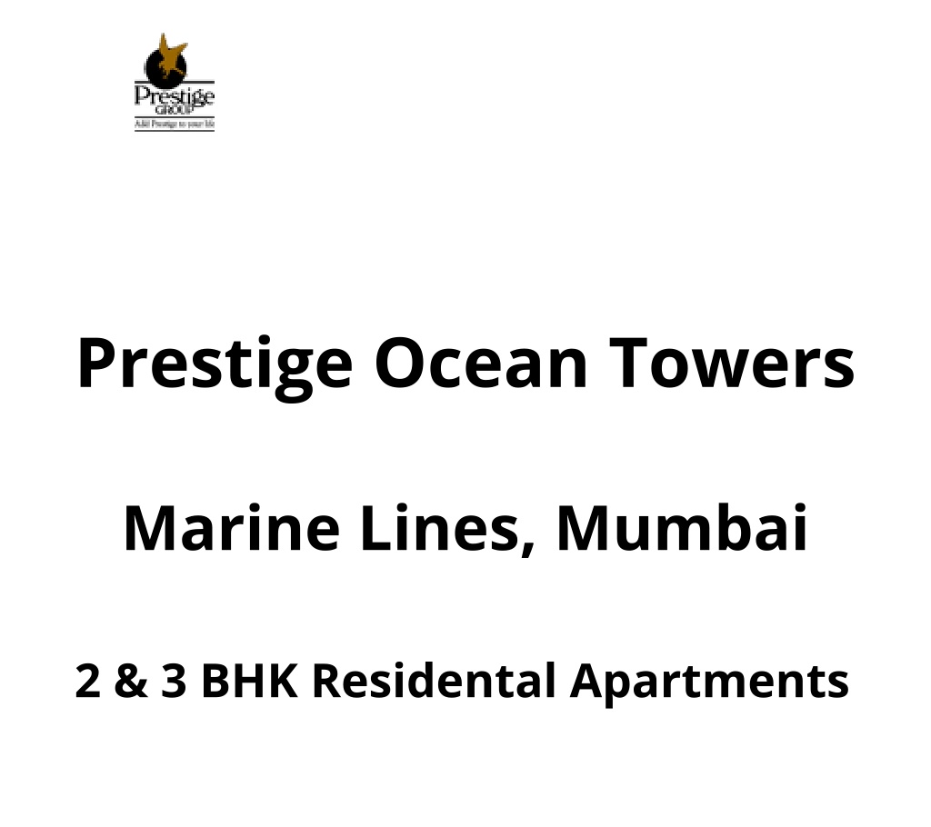 PPT - Prestige Ocean Towers Marine Lines Mumbai | E-Brochure PowerPoint ...