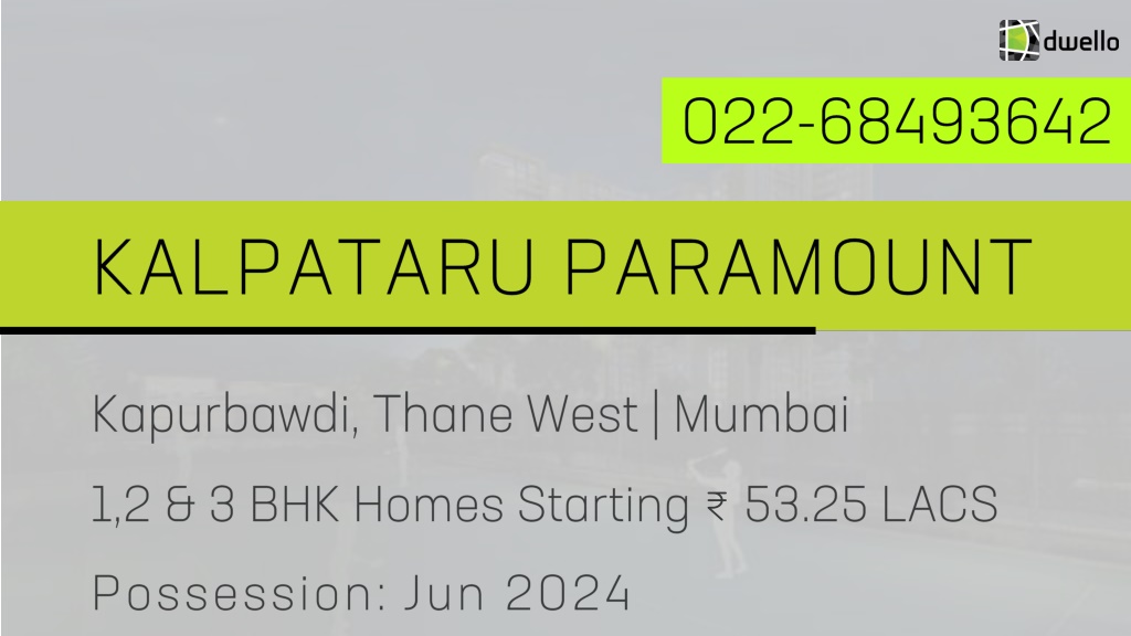 PPT - Kalpataru Paramount - 1, 2 & 3 BHK Homes in Mumbai | Dwello ...
