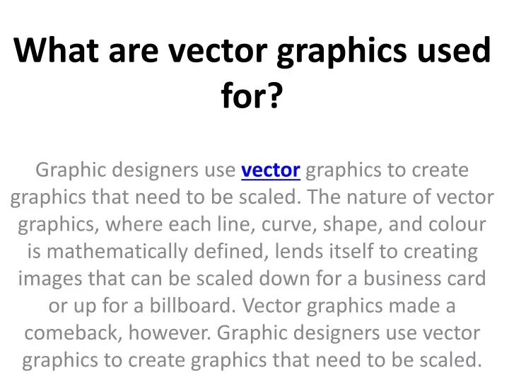 PPT - What are vector graphics used for? PowerPoint Presentation, free ...