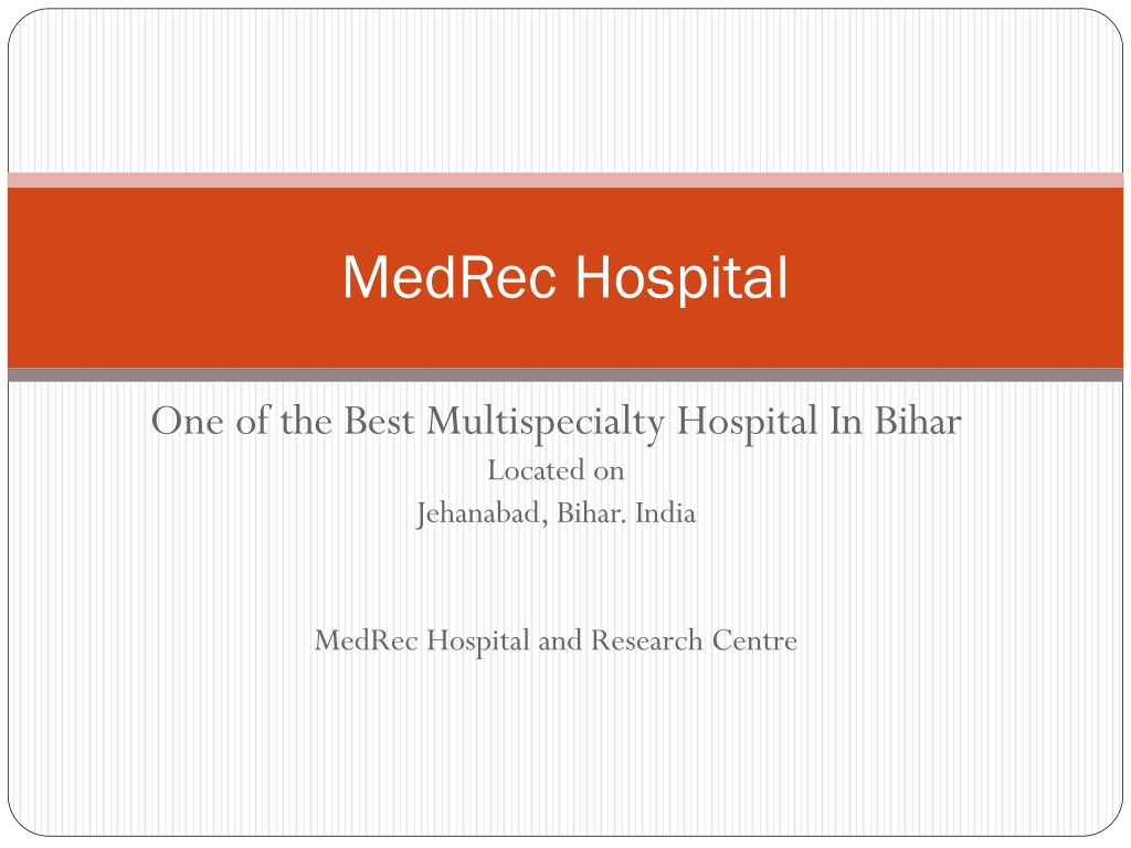 PPT - MedRec Hospital : One of the Best Multispeciality Hospital In ...