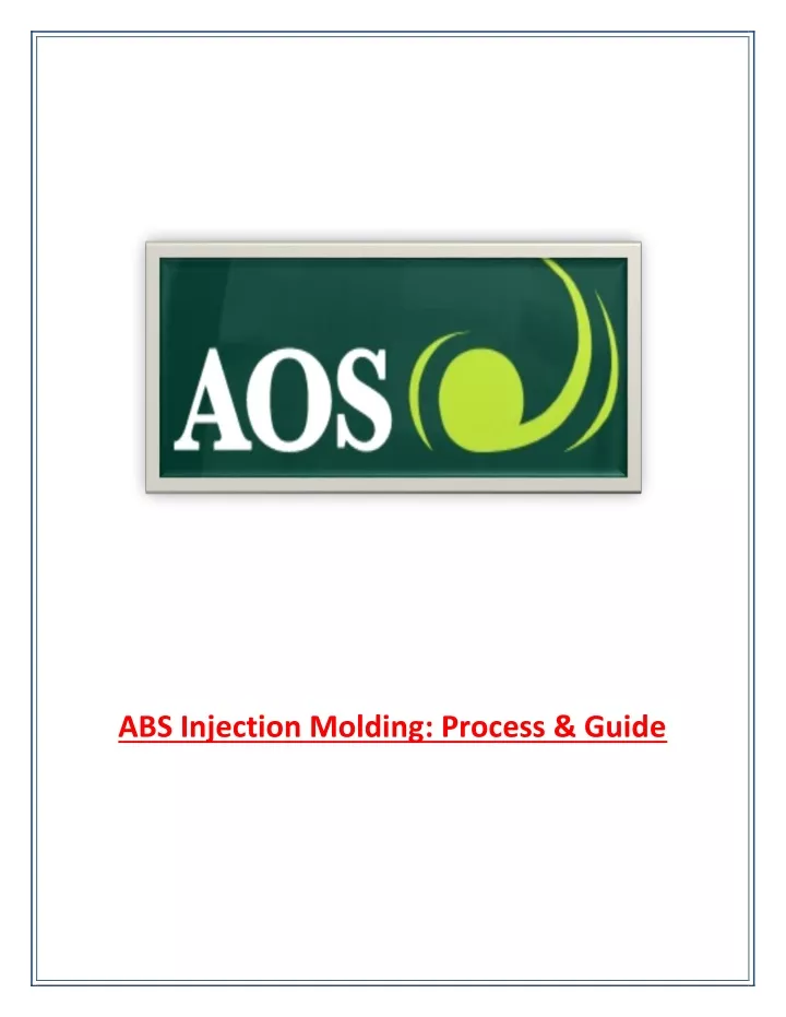 PPT - ABS Injection Molding: Process & Guide PowerPoint Presentation ...