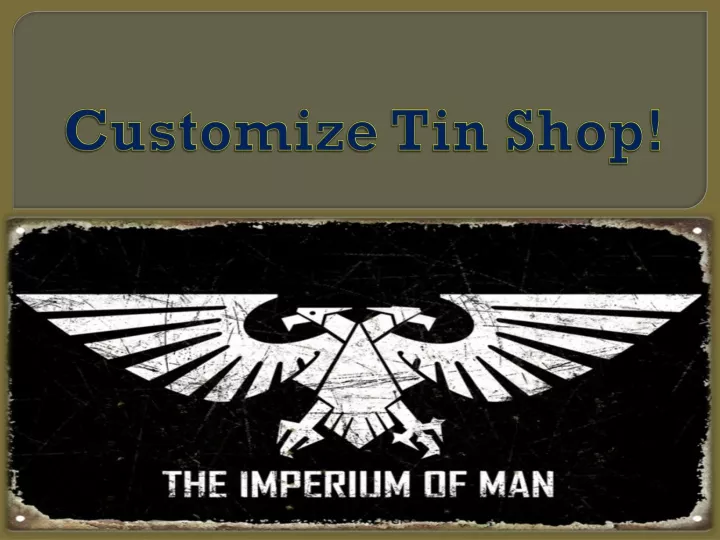 PPT - Customize Tin Shop! PowerPoint Presentation, free download - ID ...