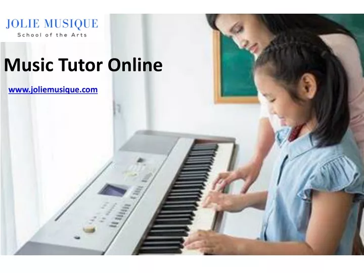 PPT - Music Tutor Online - www.joliemusique.com PowerPoint Presentation ...