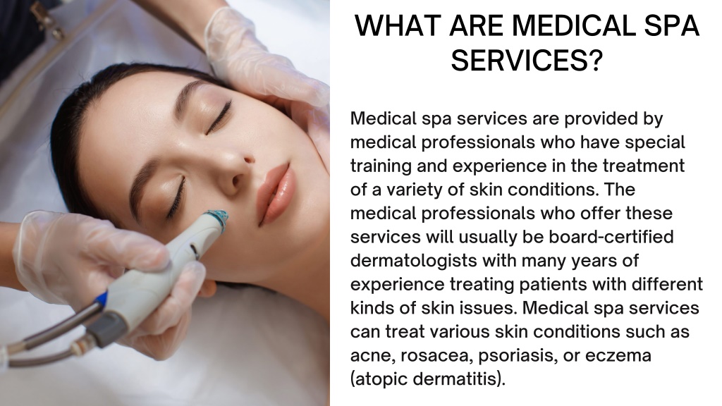 PPT - EVERYTHING YOU NEED TO KNOW ABOUT MEDICAL SPA SERVICES PowerPoint ...