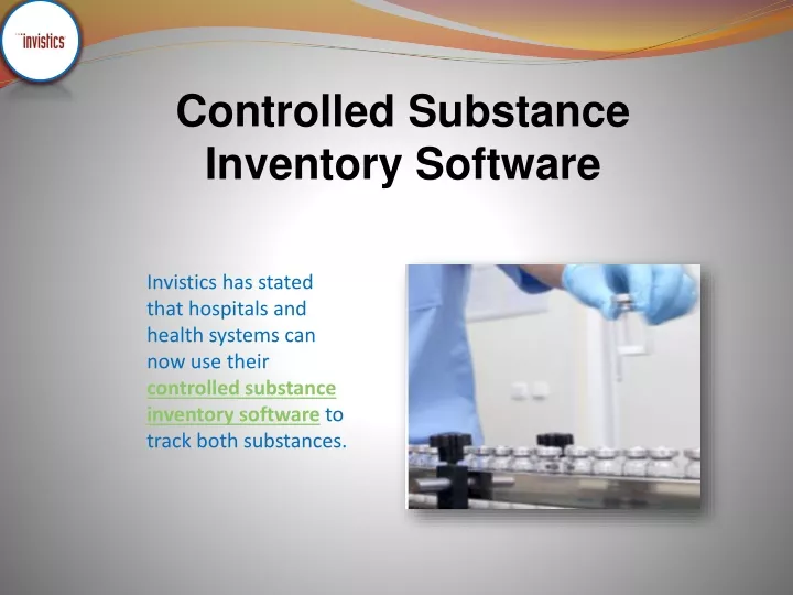 PPT - Controlled Substance Inventory Software PowerPoint Presentation ...