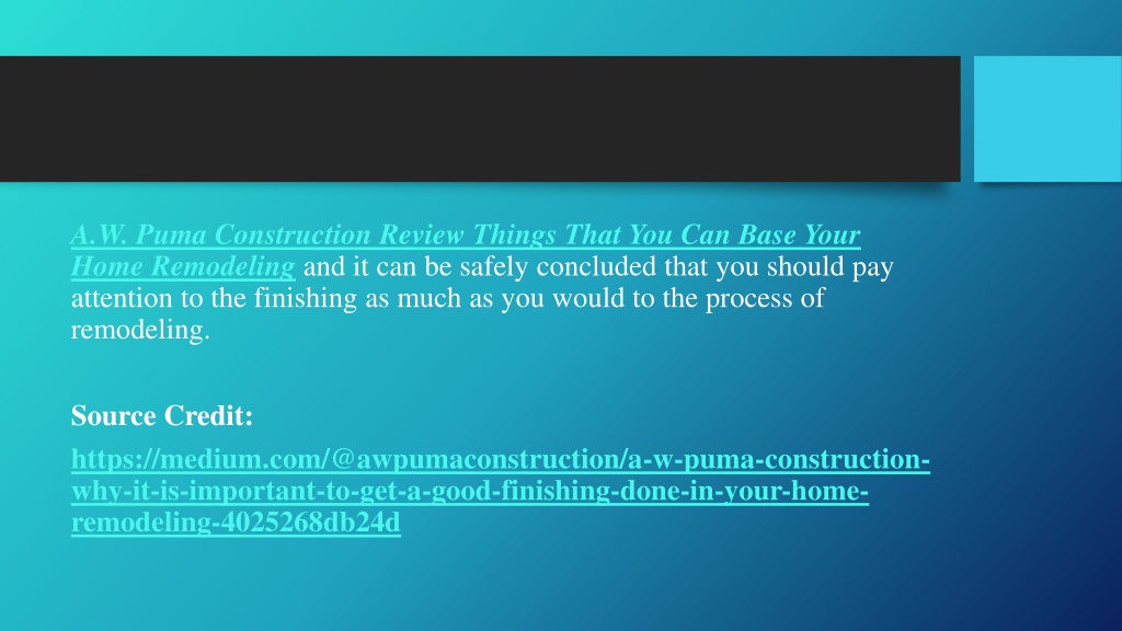 PPT - A.W. Puma Construction — Good Finishing Done in Your Home ...