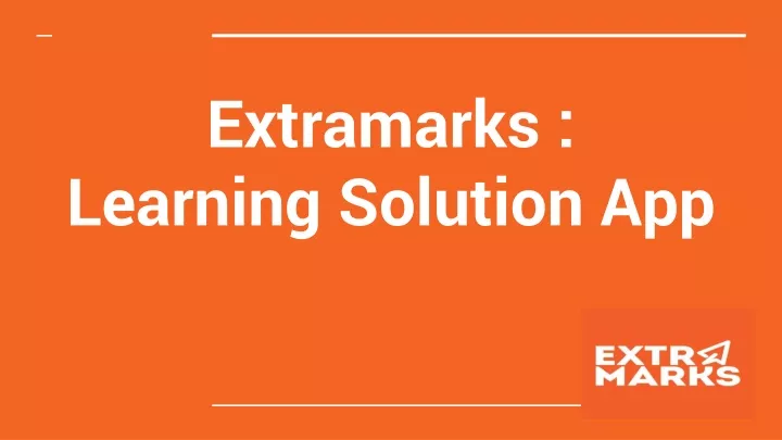 PPT - Extramarks _ Learning Solution App PowerPoint Presentation, free ...