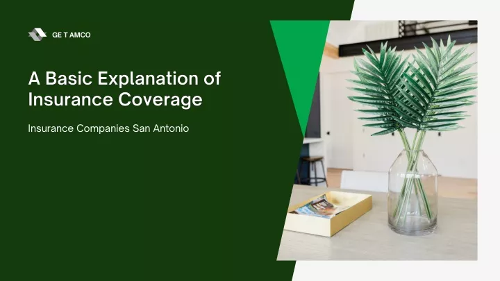 PPT - A Basic Explanation of Insurance Coverage With GET AMCO ...