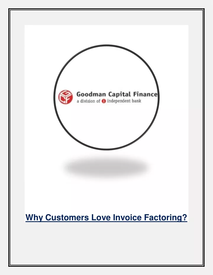 PPT - Why Customers Love Invoice Factoring? PowerPoint Presentation ... PPT - Why Customers Love Invoice Factoring? PowerPoint Presentation ...