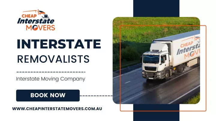 PPT - Interstate Removalists | Interstate Removalists Melbourne ...