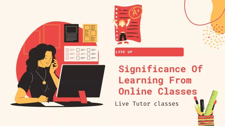 PPT - Significance Of Learning From Online Classes PowerPoint ...