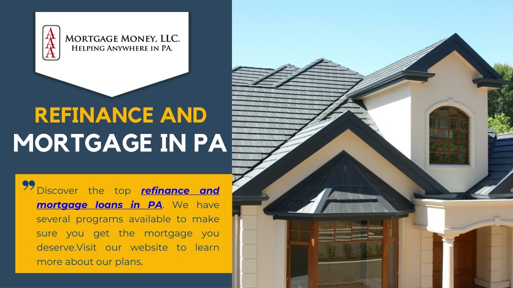PPT - Top Refinance and Mortgage Loans in PA PowerPoint Presentation ...