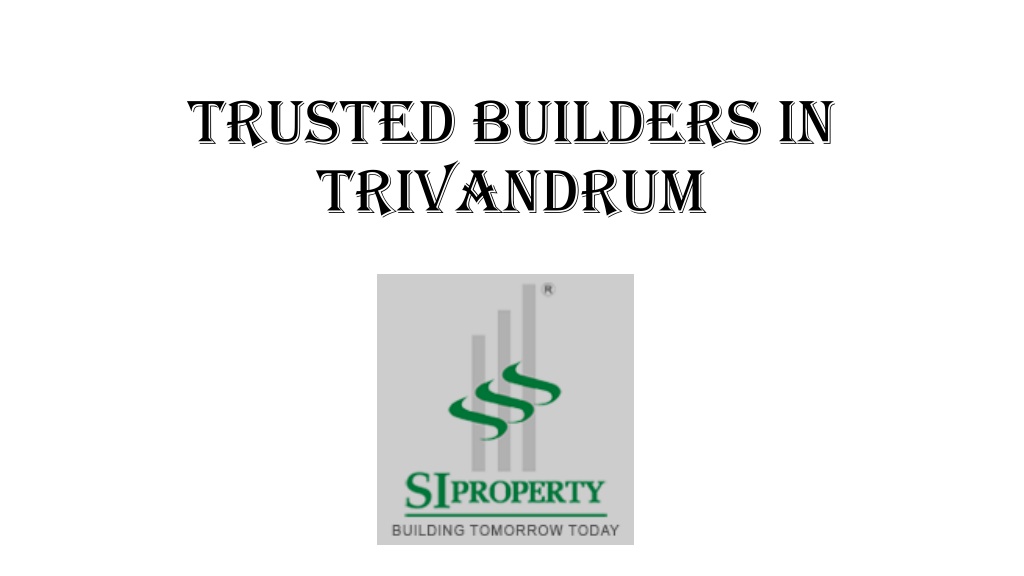 PPT - Trusted Builders in Trivandrum PowerPoint Presentation, free ...