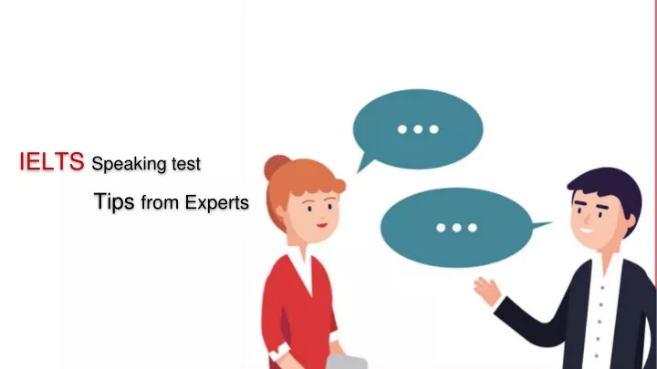 PPT - IELTS Speaking test_ Tips from Experts PowerPoint Presentation ...