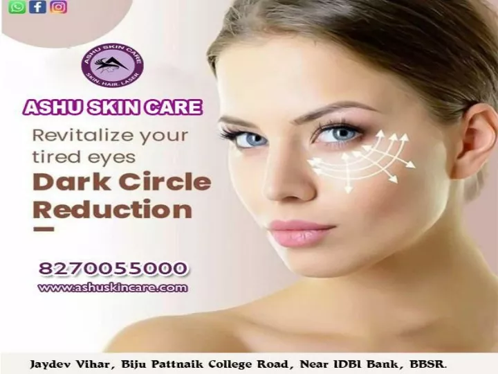Ppt Ashu Skin Care Is Best For Under Eye Dark Circle Treatment Clinic