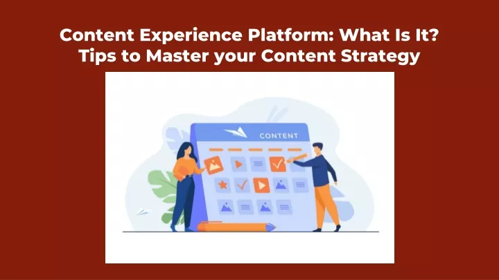 PPT - Content Experience Platform_ What Is It_ Tips to Master your ...
