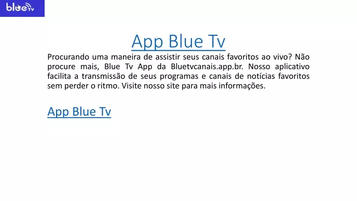 PPT - App Blue Tv Bluetvcanais.app.br PowerPoint Presentation, free ...
