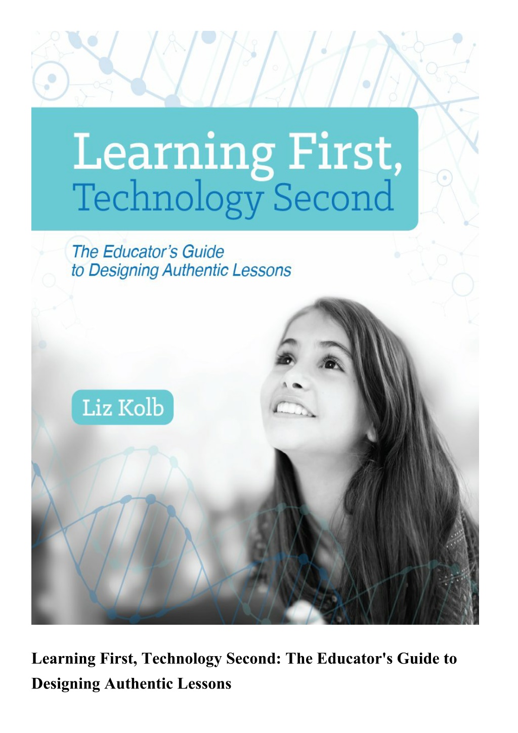 PPT - Learning First Technology Second The Educator s Guide to ...