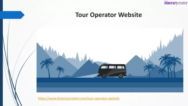 PPT - Tour Operator Websites PowerPoint Presentation, free download ...