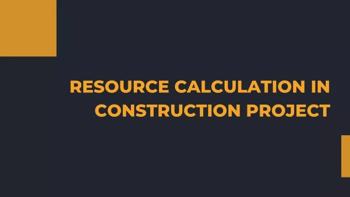 PPT - Resource calculation in building project - PPT PowerPoint ...