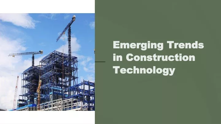 PPT - emerging_trends_in_construction_technology PowerPoint ...