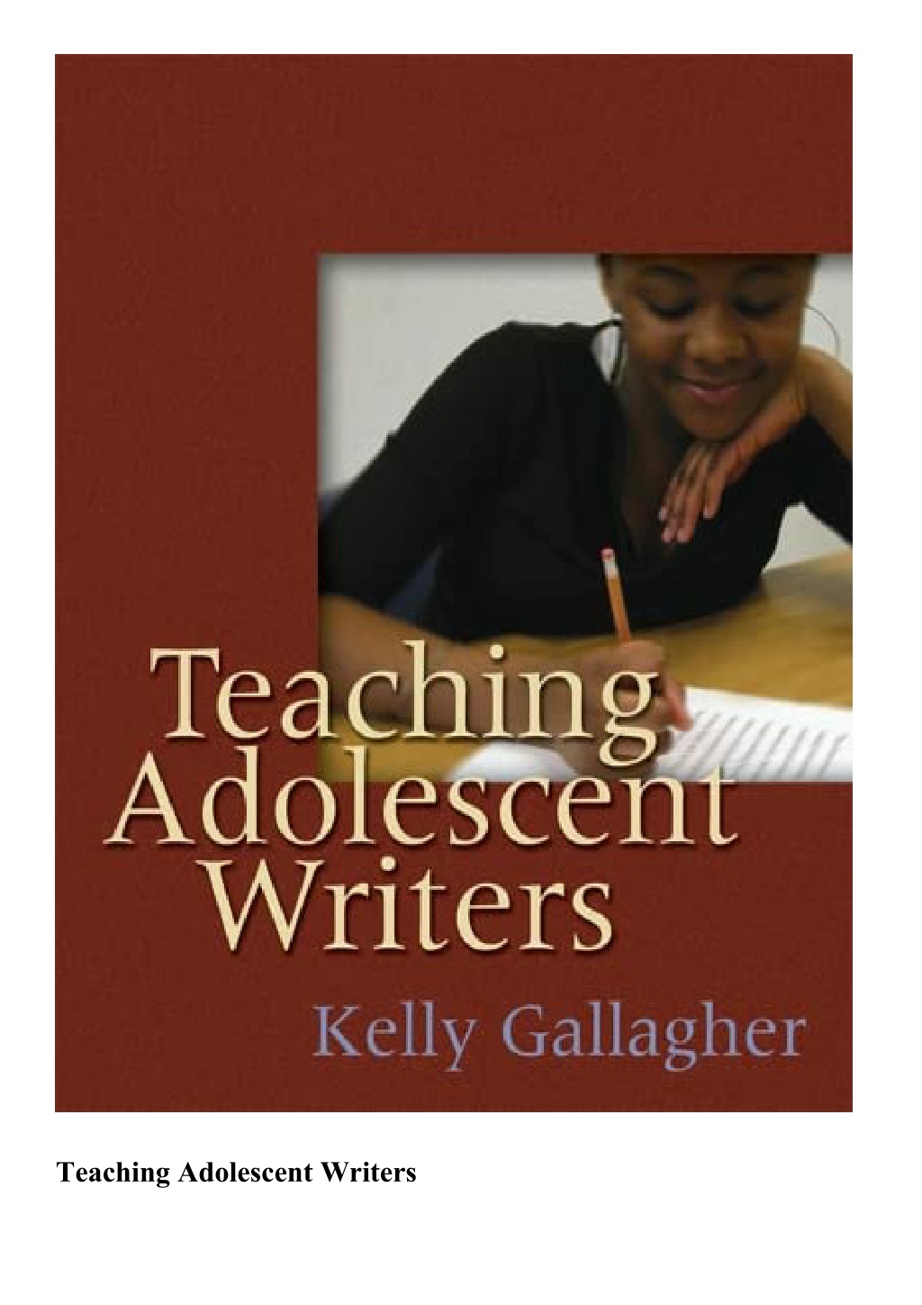 Ppt Ebook Teaching Adolescent Writers Powerpoint Presentation Free