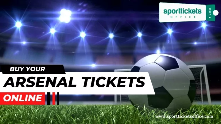 PPT - Buy Arsenal Tickets Online PowerPoint Presentation, free download ...