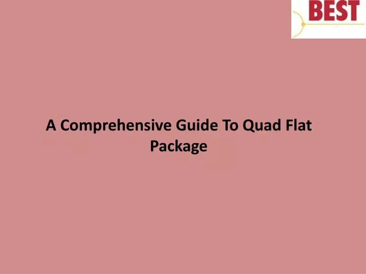 PPT - A Comprehensive Guide To Quad Flat Package PowerPoint ...