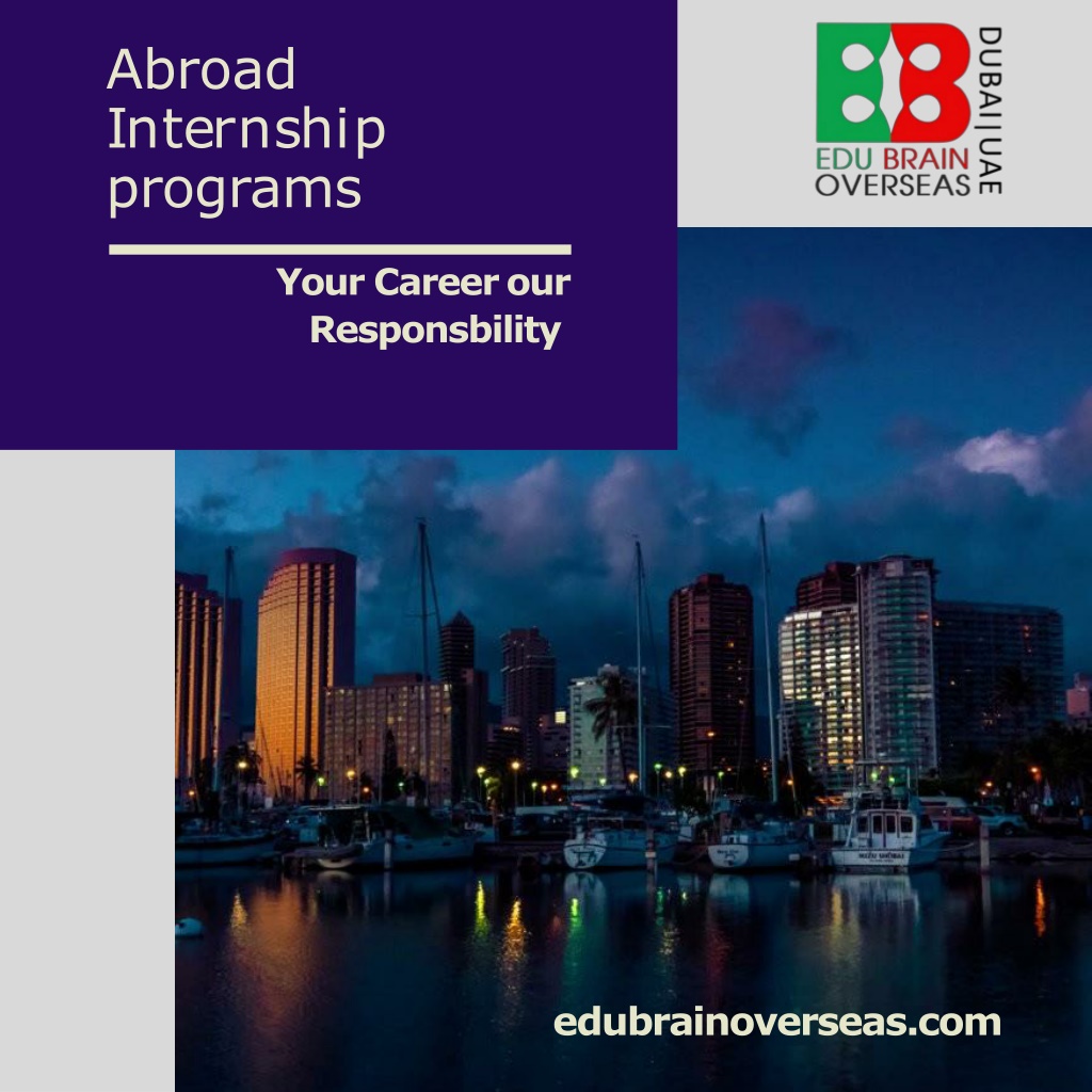 PPT - EduBrain Overseas | Abroad Internship Dubai | UAE PowerPoint ...
