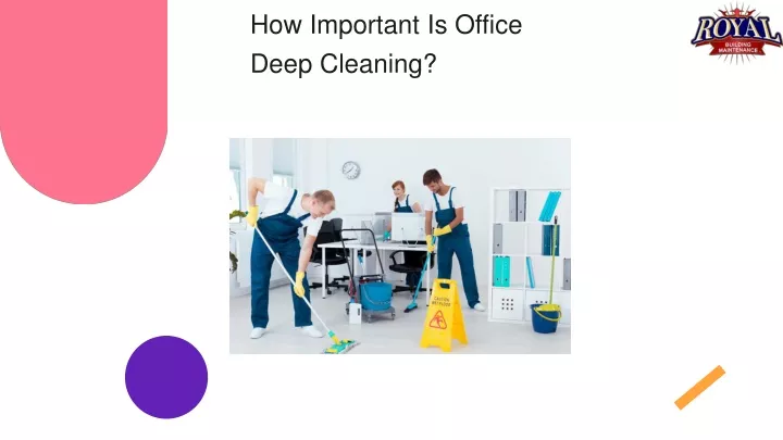 PPT - Importance of Office deep cleaning pdf PowerPoint Presentation ...