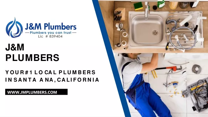PPT - Best Local Plumbers in Santa Ana, California PowerPoint Presentation - ID:11713153