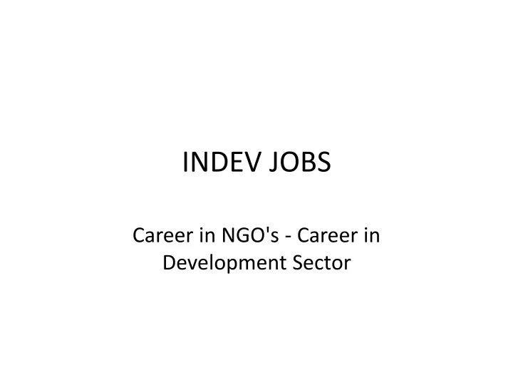 PPT - Career in NGO's - Career in Development Sector PowerPoint Presentation - ID:11718217