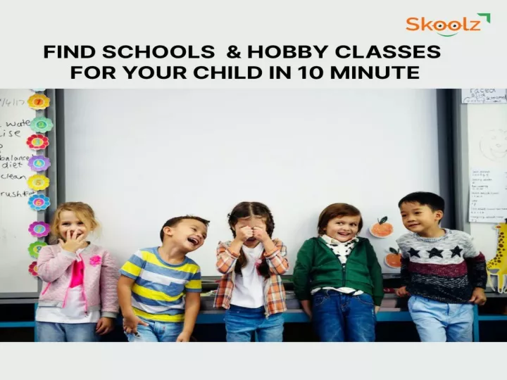 PPT - Find Schools & Hobby Classes for Your Child PowerPoint ...