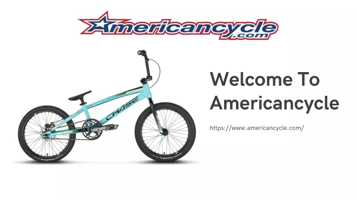 PPT - Welcome To Americancycle PowerPoint Presentation, free download ...