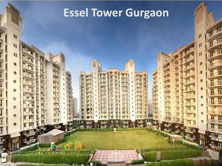 PPT - Essel Tower Apartment for Sale Gurgaon | Essel Tower PowerPoint ...