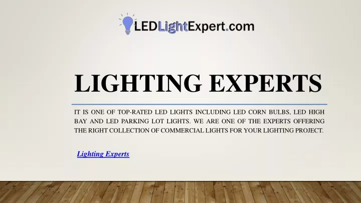PPT - Lighting Experts | Ledlightexpert.com PowerPoint Presentation ...
