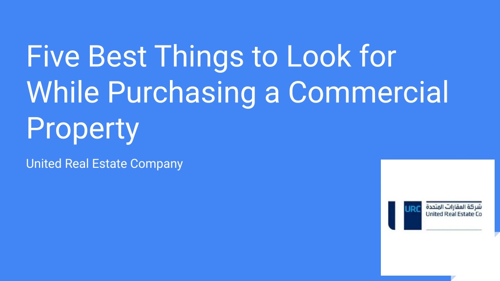 PPT - Five Best Things to Look for While Purchasing a Commercial ...