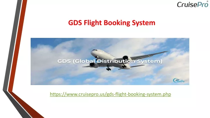 PPT - GDS Flight Booking System PowerPoint Presentation, free download ... PPT - GDS Flight Booking System PowerPoint Presentation, free download ...