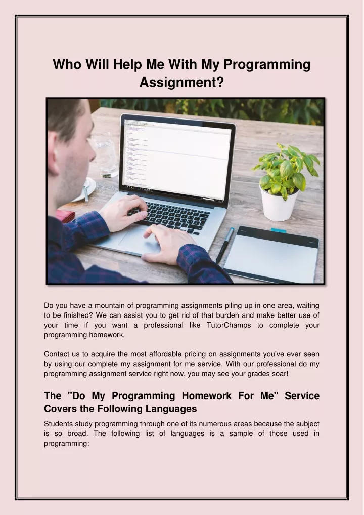 Ppt Who Will Help Me With My Programming Assignment Powerpoint Presentation Id11725449