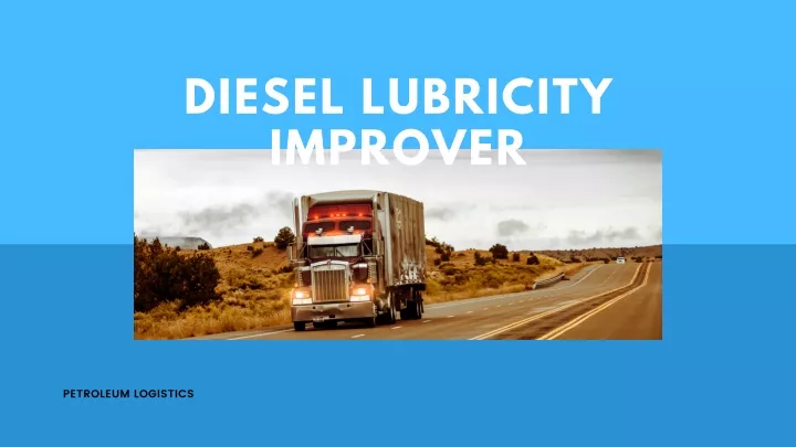 PPT - Diesel Lubricity Improver PowerPoint Presentation, free download ...