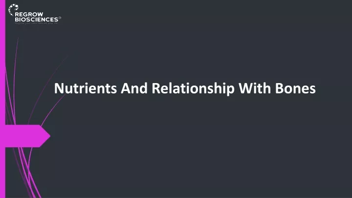 PPT - Nutrients-And-Relationship-With-Bones PowerPoint Presentation ...